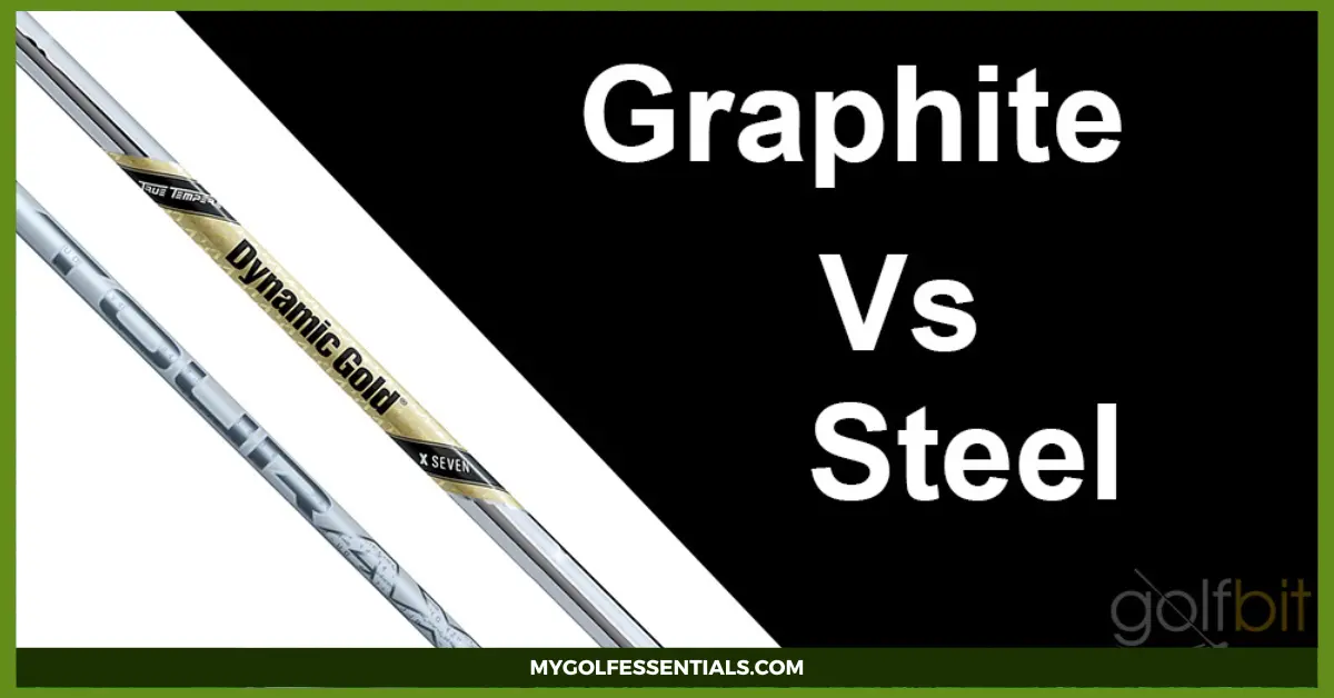 Graphite vs Steel Shaft Club Guide Graphite vs Steel Shaft Club Guide