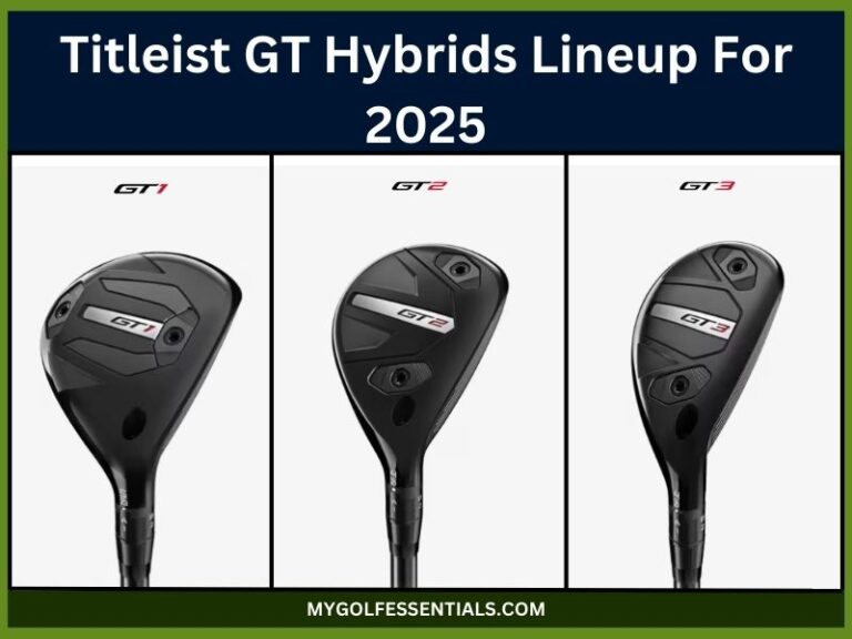 Titleist GT Hybrids First Look: Everything You Need to Know