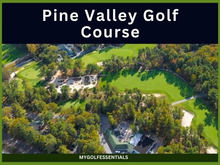 Pine Valley Golf Club History & Course Guide For 2025